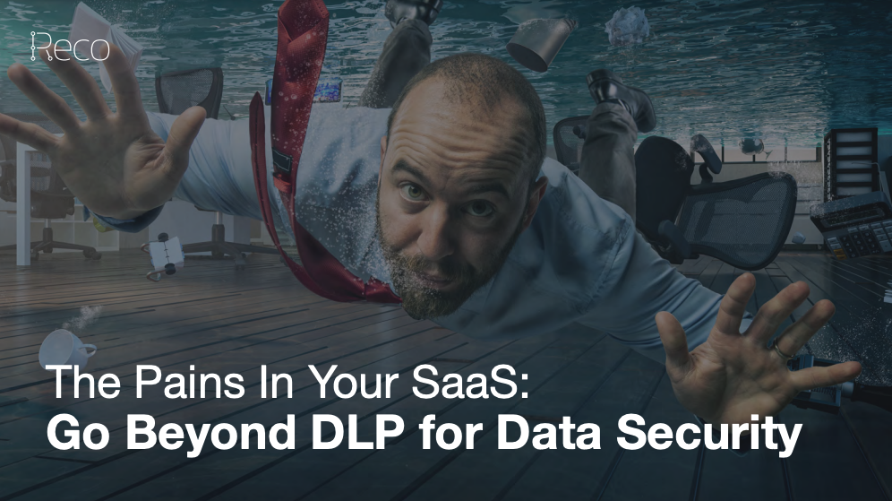 SaaS Data Loss Prevention - Made Easy